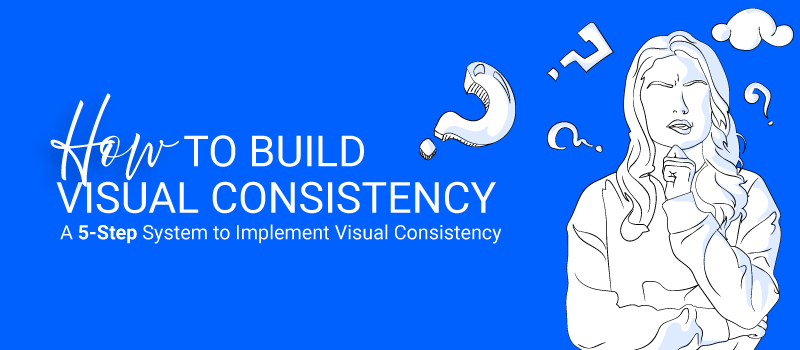 How to Build Visual Consistency for Consultants | Extended Frames